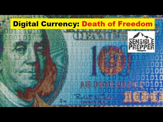 Dangers Of Digital Currency : Death Of Freedom