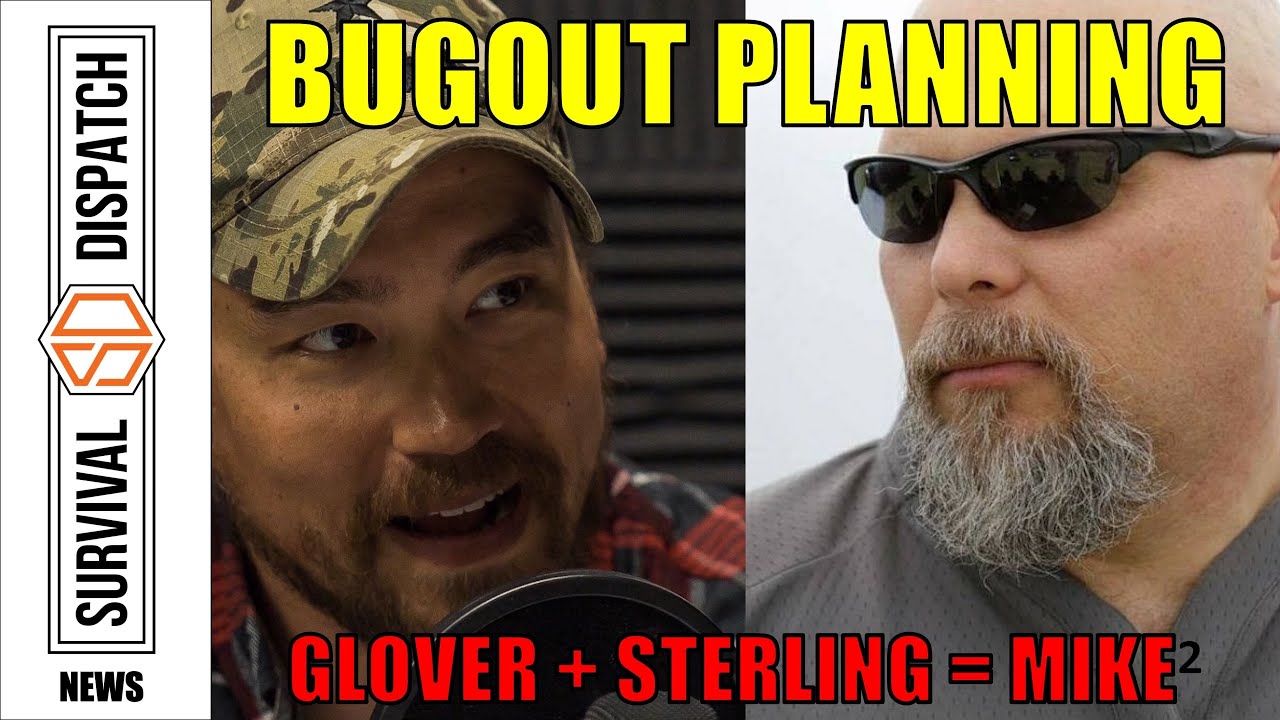 Mike Glover: Get Your Bugout Plan Ready! Pro Level Preparedness Advice ...