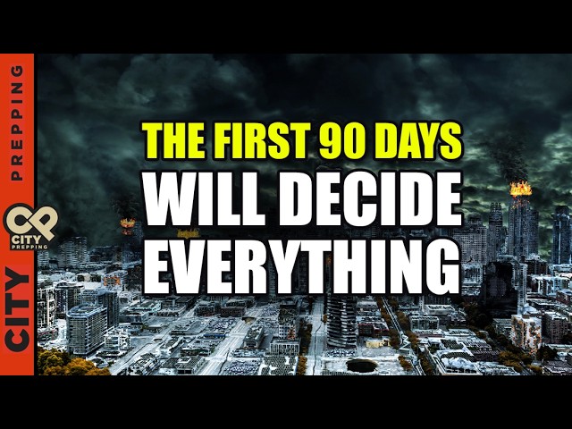 How To Survive The First 90 Days After The Collapse